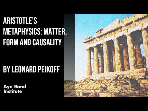 Aristotle’s Metaphysics: Matter, Form and Causality by Leonard Peikoff, part 16 of 50