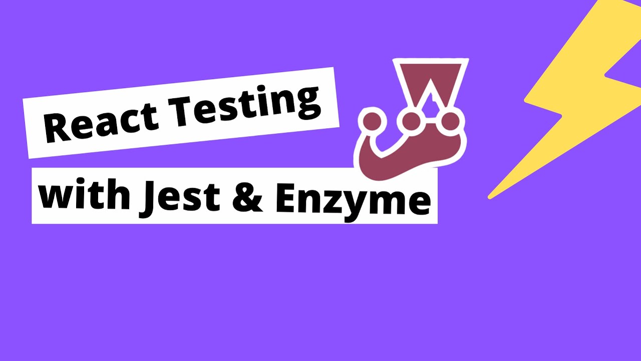 Testing ReactJS with Jest and Enzyme