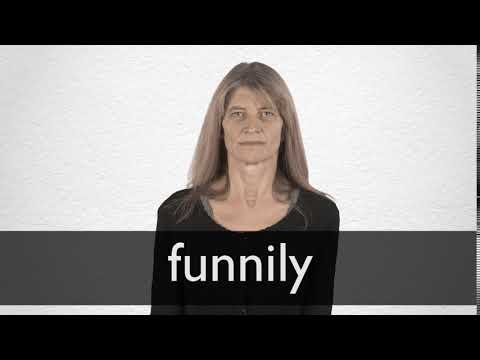 FUNNILY definition and meaning | Collins English Dictionary