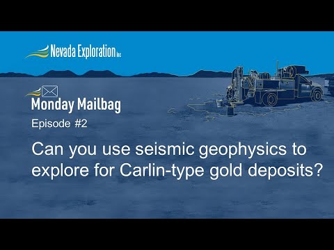 Monday Mailbag Episode #2: Can you use seismic geophysics to explore for Carlin-type gold deposits?