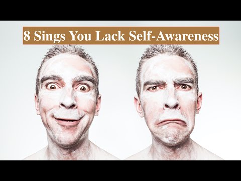 What is Self-Awareness + 8 signs you lack self-awareness.