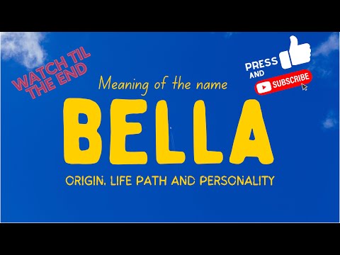 Meaning of the name Bella. Origin, life path & personality.
