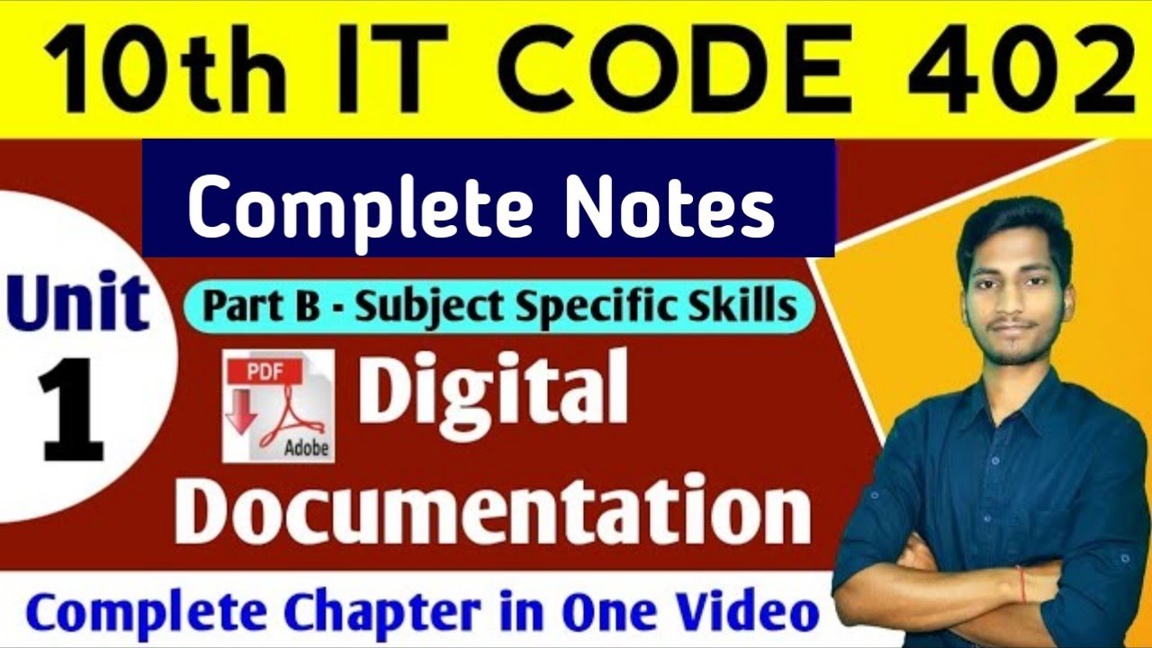 Digital Documentation Class 10 IT Code 402 Notes | Part B | Subject Specific Skills