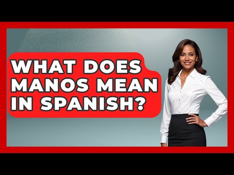 What Does Manos Mean In Spanish? - Latin Music Revolution