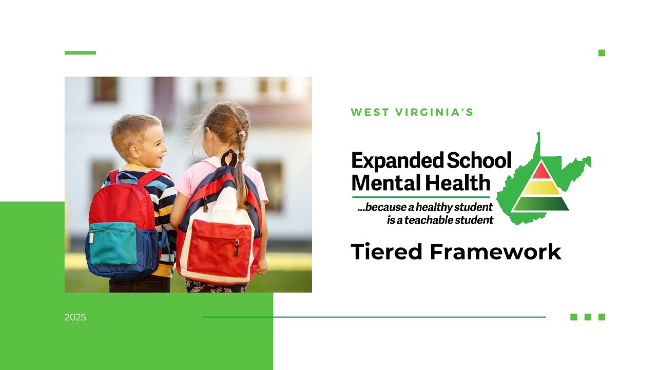West Virginia Expanded School Mental Health Framework