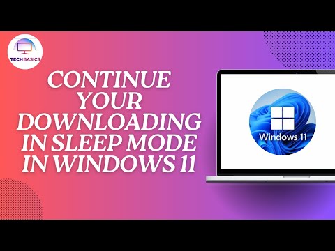How to Continue Your Downloading in Sleep Mode in Windows 11