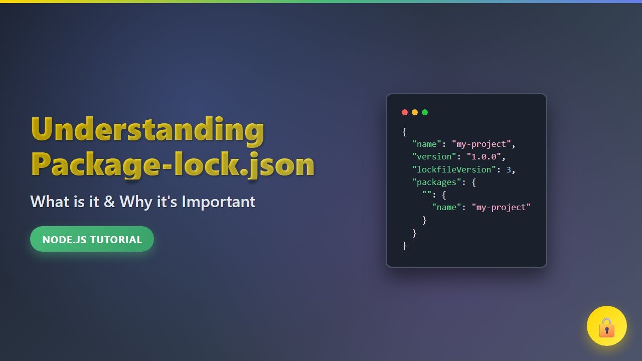 Package-lock.json Explained: Beginner's Guide to Reliable Node.js Projects