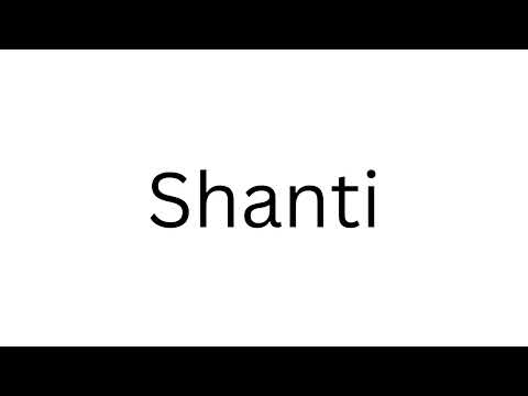 How to pronounce the Indian name Shanti like a native speaker