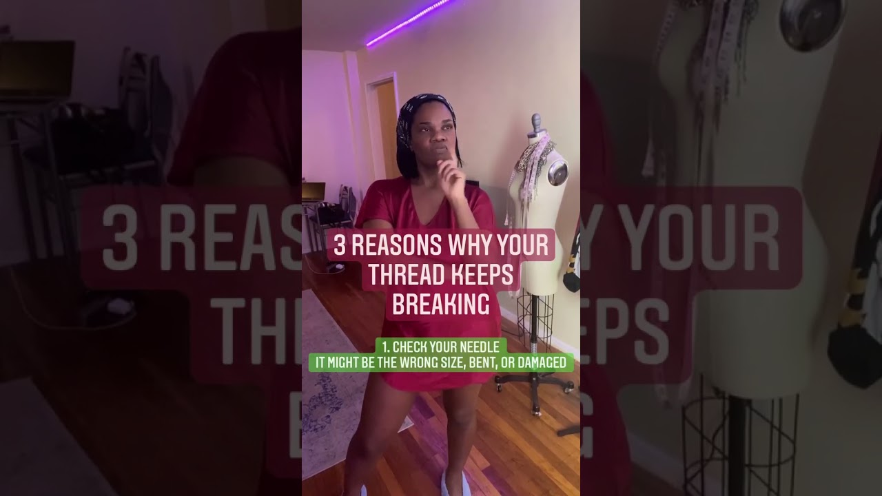 3 reasons why your thread keeps breaking || How to fix it