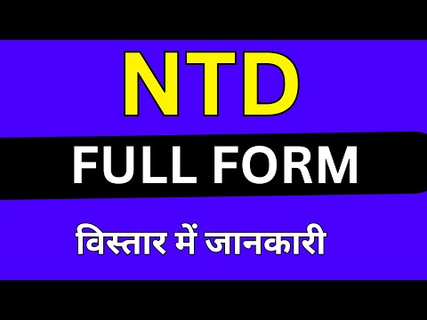 NTD full form in Medical