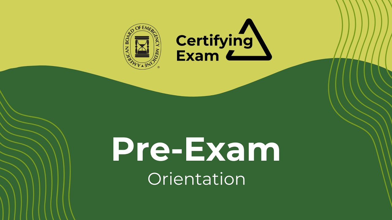 Certifying Exam Orientation