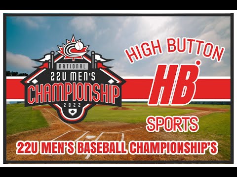 Baseball Canada 22U Men's National Championship - Ontario 1 vs New Brunswick