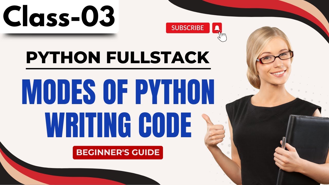 Python Reguler Class 03 | Modes of Python Writing Code | Python Programming | Python Tutorial