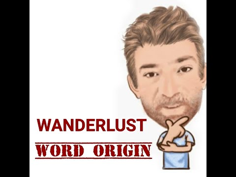 Wanderlust - Word Origin (437) Two Meanings - English Tutor Nick P