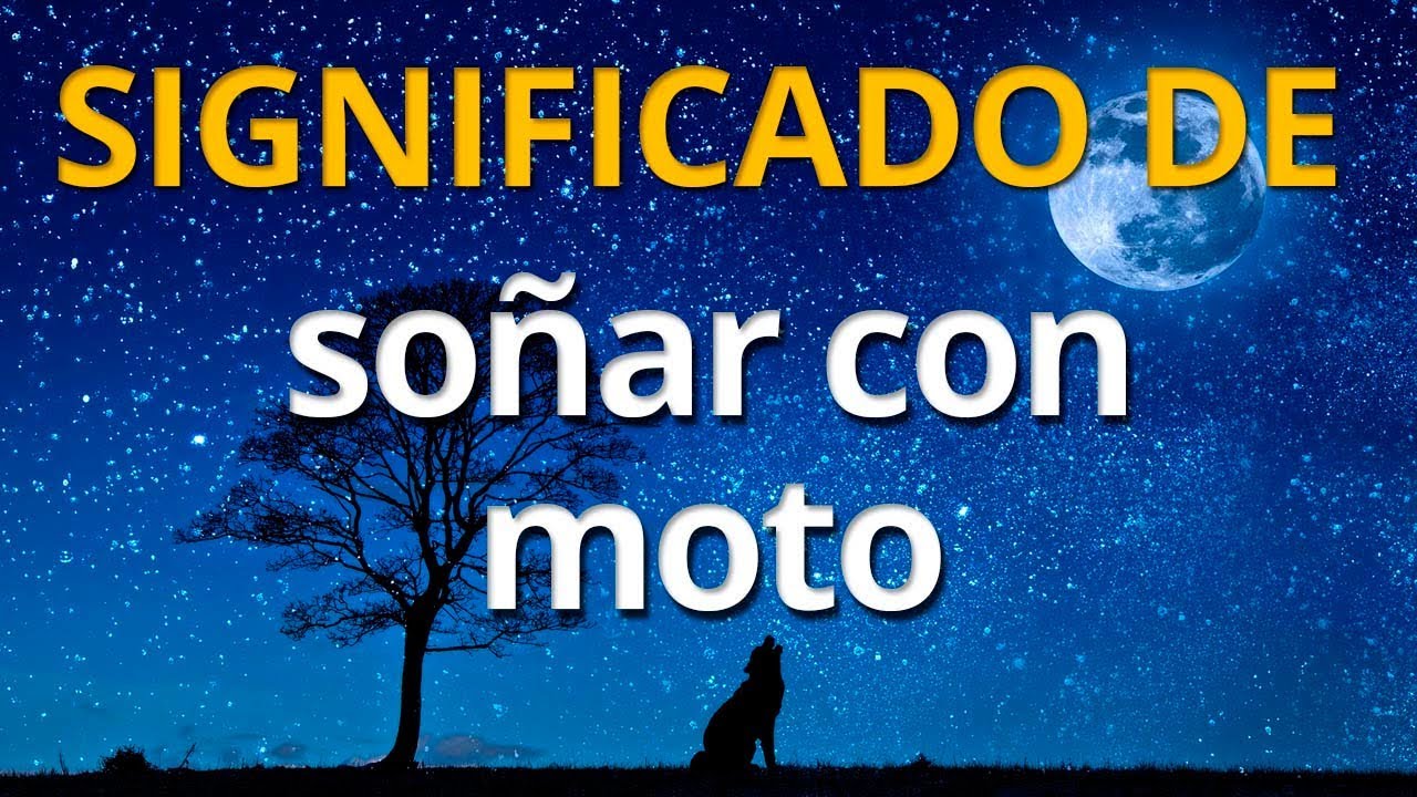 Qué significa soñar con moto 💤 Interpretación de los Sueños