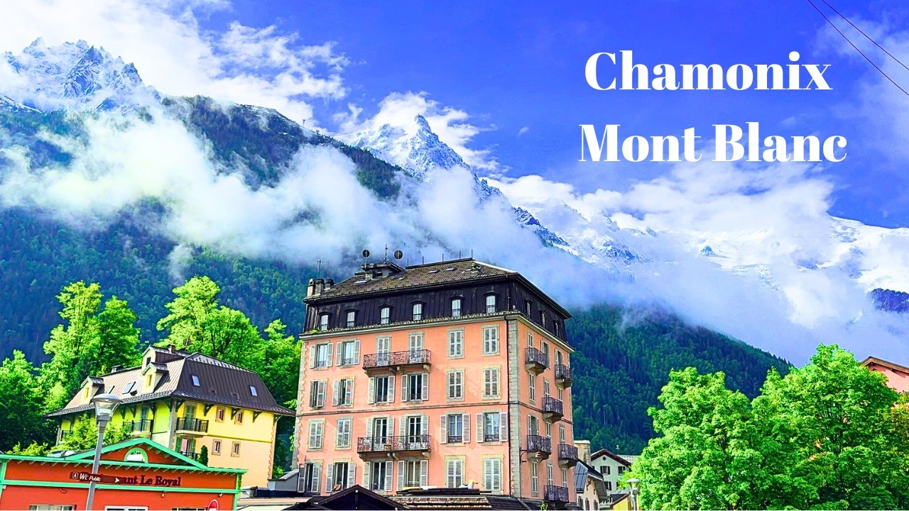 Exploring Chamonix: Mont Blanc’s Breathtaking Beauty Unveiled!