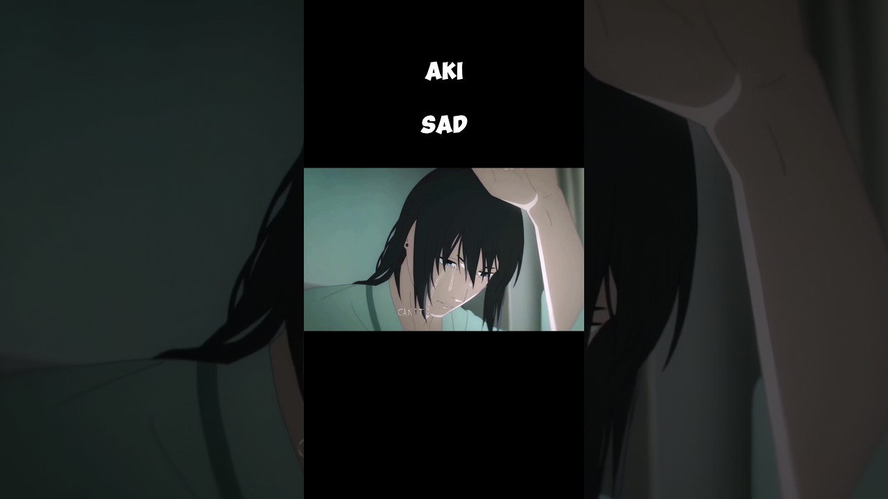 Aki sad #anime #animeedit #chainsawman #aki