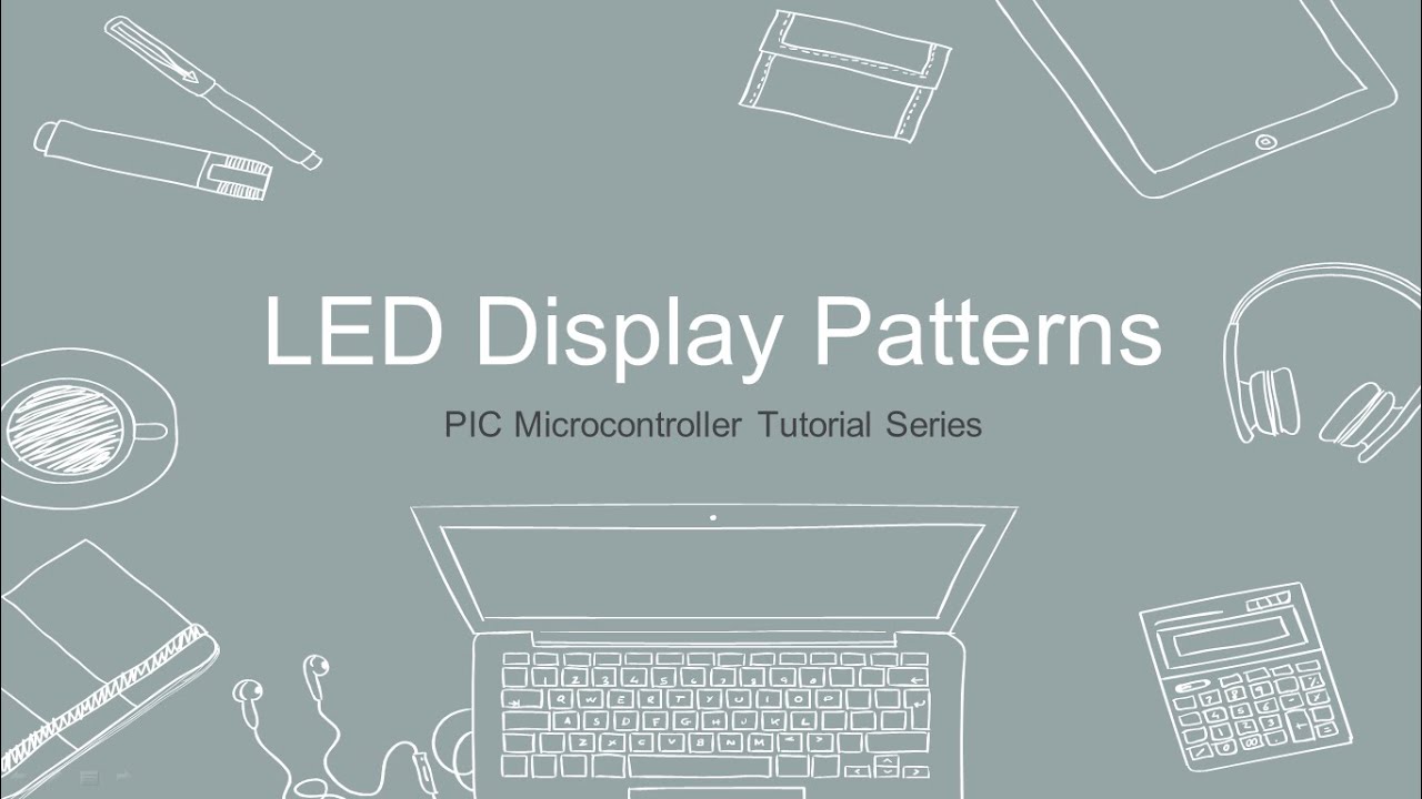 PIC Microcontroller Tutorial - 5 - LED Display Patterns