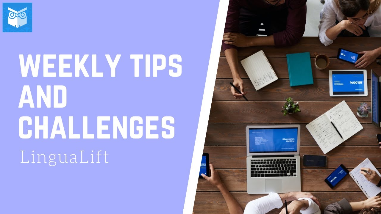 Weekly Tips and Challenges 1