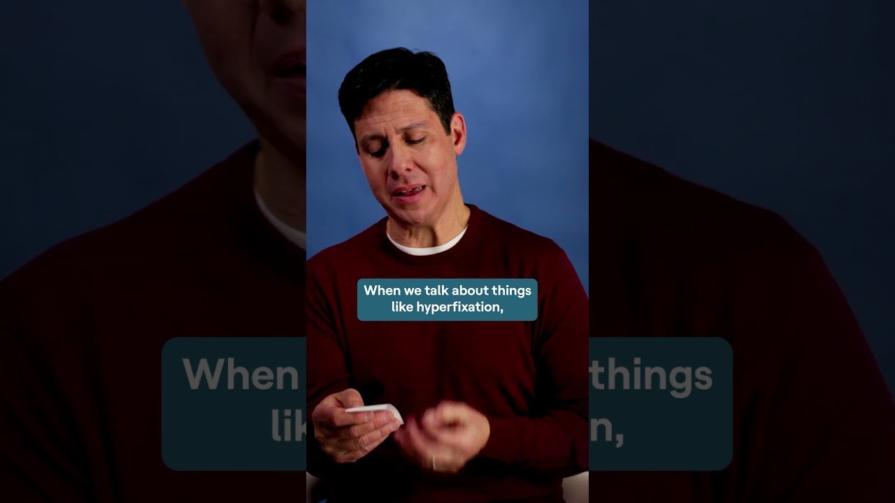 Hyperfocus vs. hyperfixation | Experts Answer