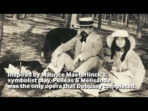 6 Facts about Pelléas and Mélisande