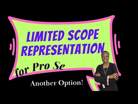 Pro Se! Did You Know? Limited Scope Representation Services Is An Option for You?