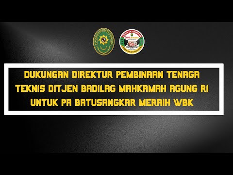 Dukungan Direktur Pembinaan Tenaga Teknis Ditjen Badilag Untuk PA Batusangkar Menuju WBK