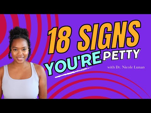 18 Signs You're Petty