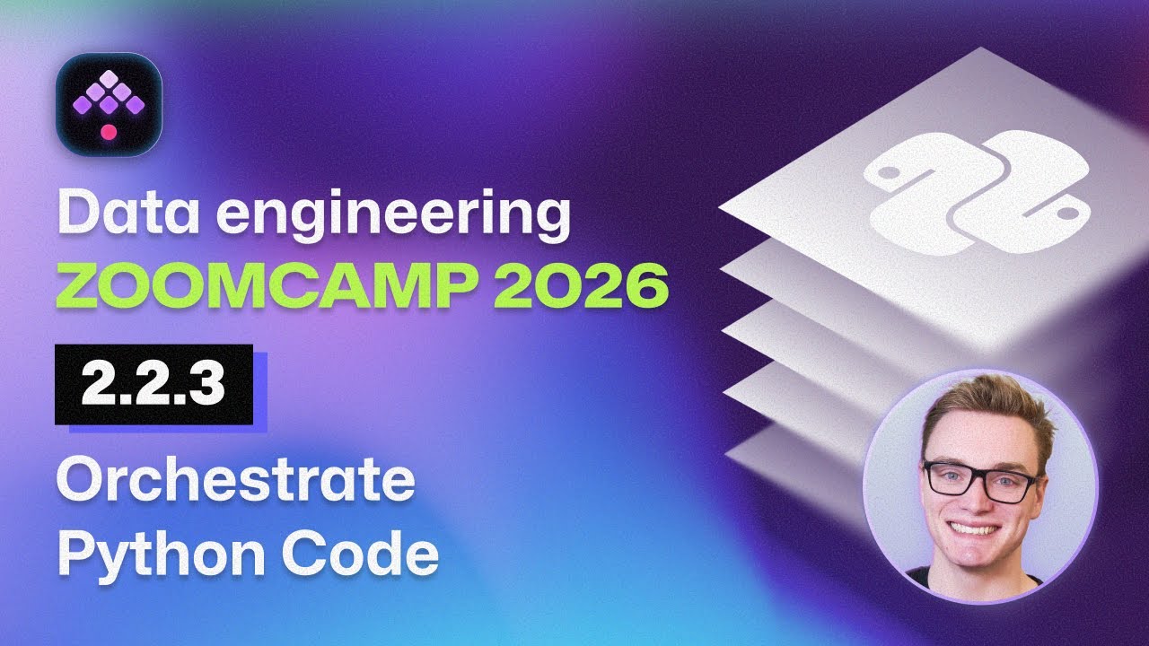 Orchestrate Python Code: Data Engineering Zoomcamp - 2.2.3