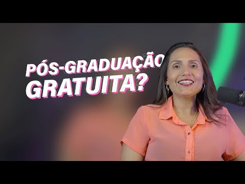 PÓS-GRADUAÇÃO GRATUITA! Para você fazer em 2022 ou 2023!