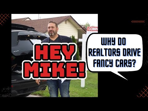 HEY MIKE! - Why do Realtors Drive Fancy Cars?