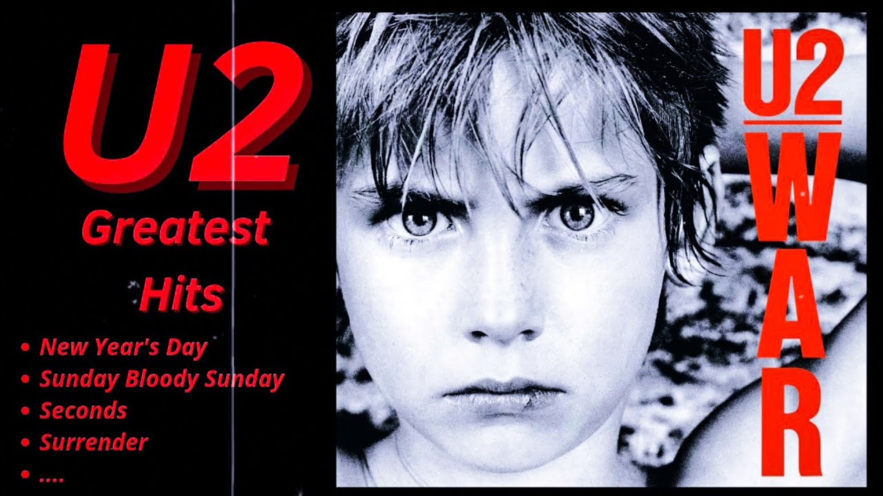 🔥 THE BEST OF U2 ✨War Album 1983♪