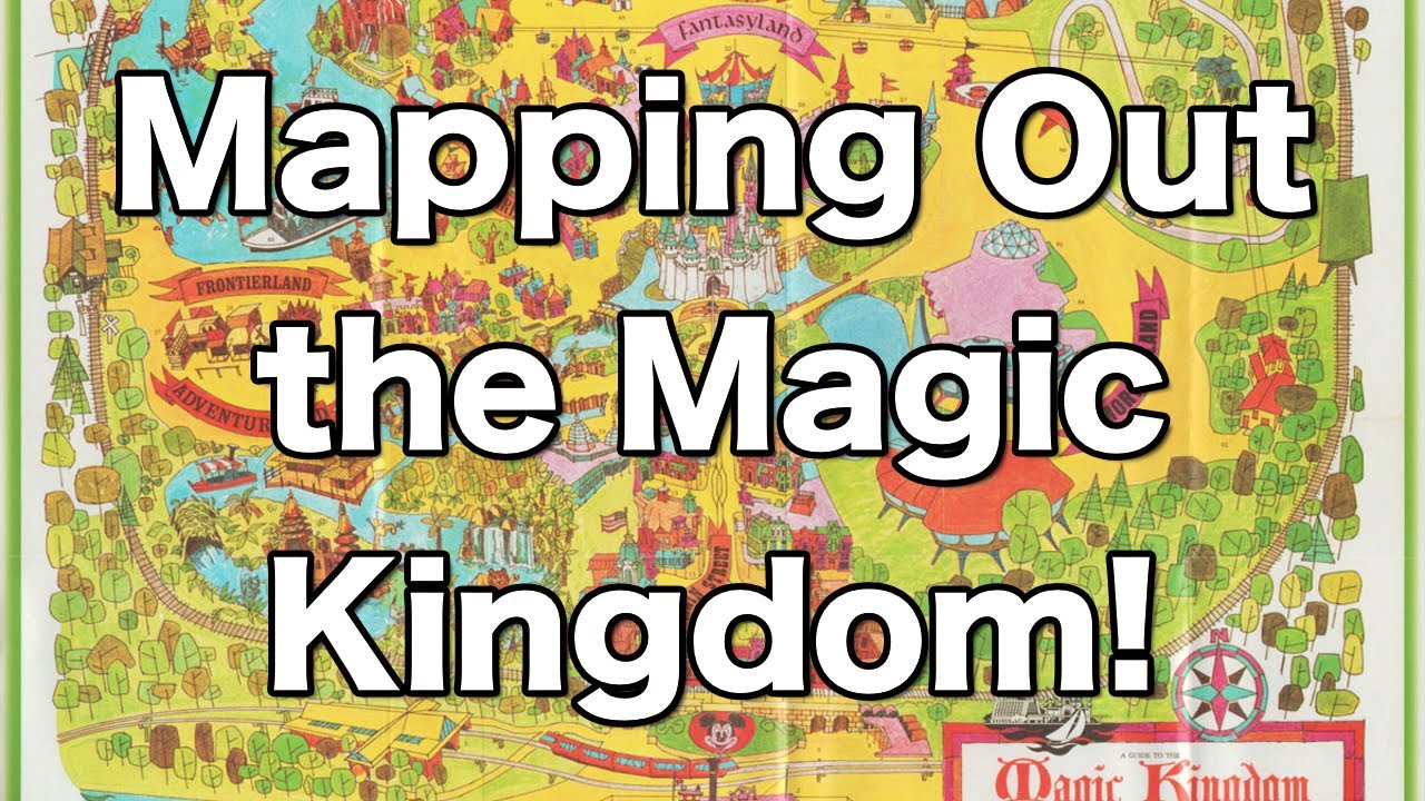 Mapping Out the Magic Kingdom: The History of Disney's Magic Kingdom Told Through Maps