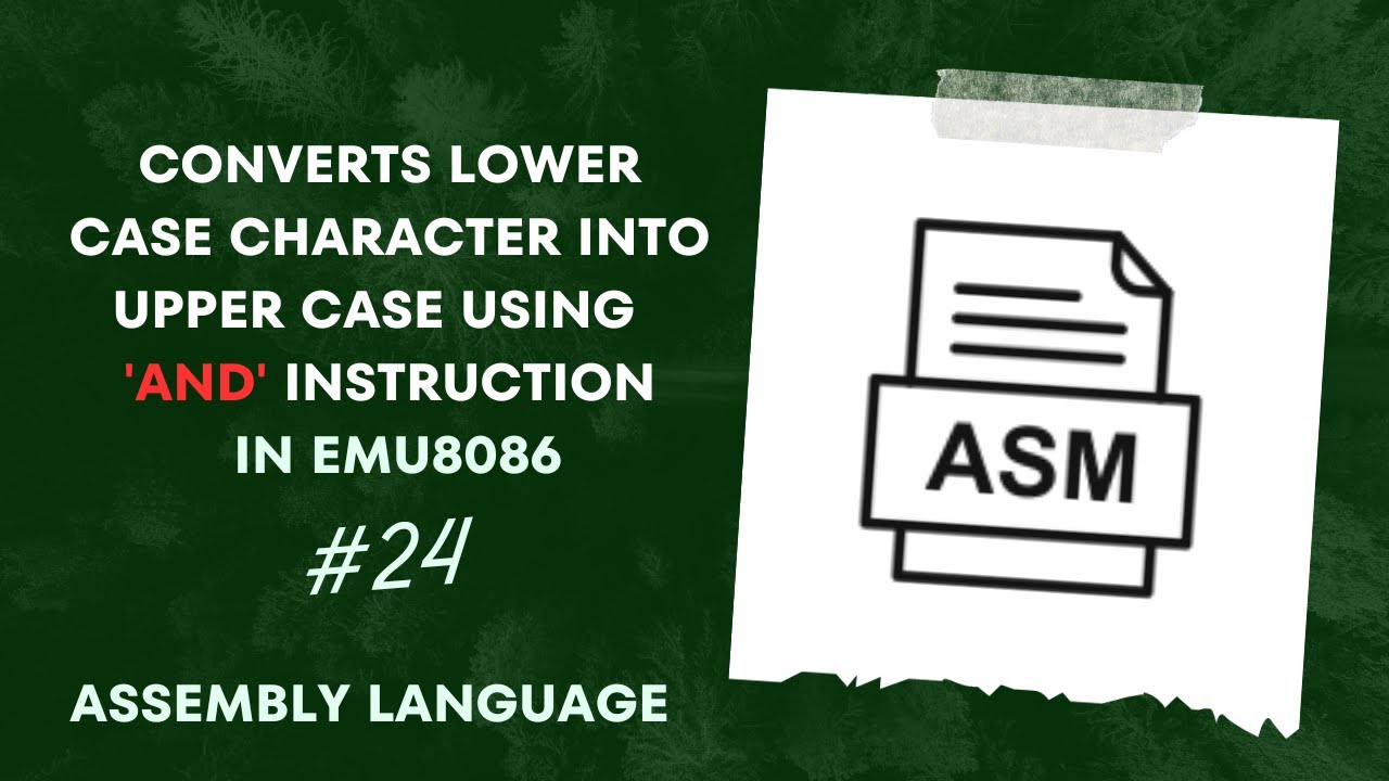 Emu8086 Tutorial: Uppercase Transformation with 'AND' Operator | Assembly Language Programming