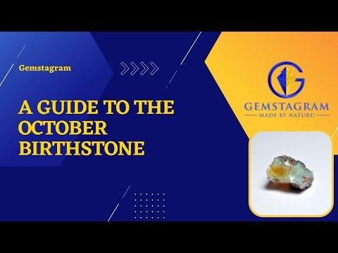 A Guide To The OctoberBirthstone