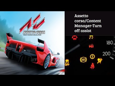 Changing Assists in Content Manager / How to turn off assists in Assetto Corsa