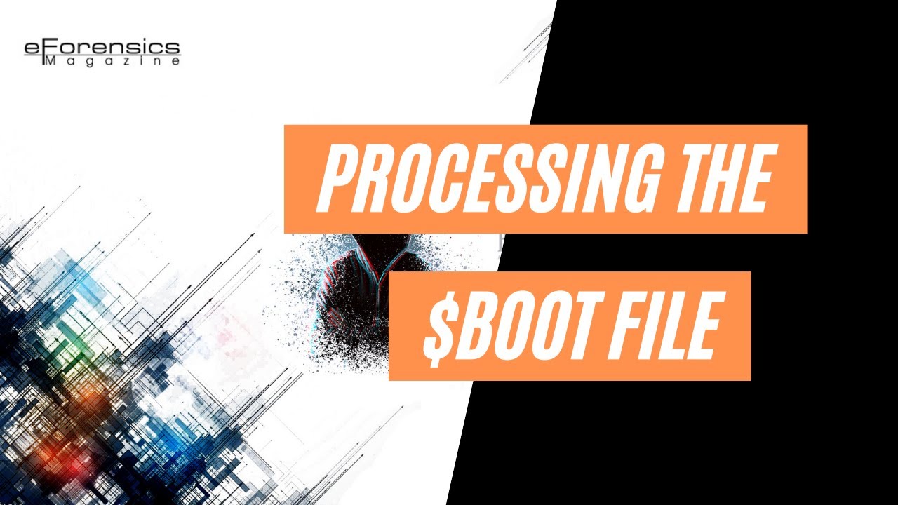 Processing the $Boot File | NTFS Tutorial | eForensics Magazine