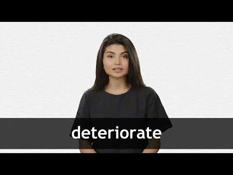 How to pronounce DETERIORATE in American English