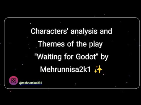 Characters'analysis and themes of play "Waiting for Godot" by Mehrunnisa2k1 ✨ #literature #easy