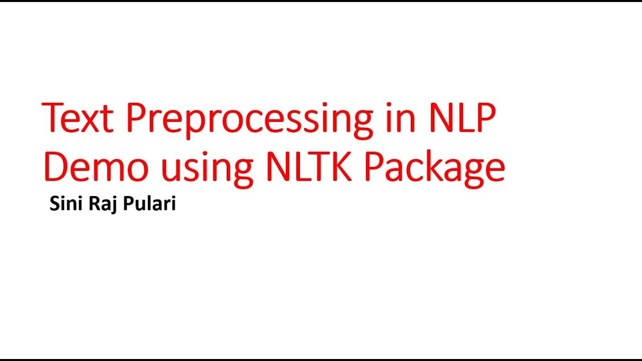 NLP -Text Preprocessing in NLP - Demo using NLTK Package [Code given in GitHub]