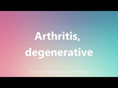 Arthritis, degenerative - Medical Definition