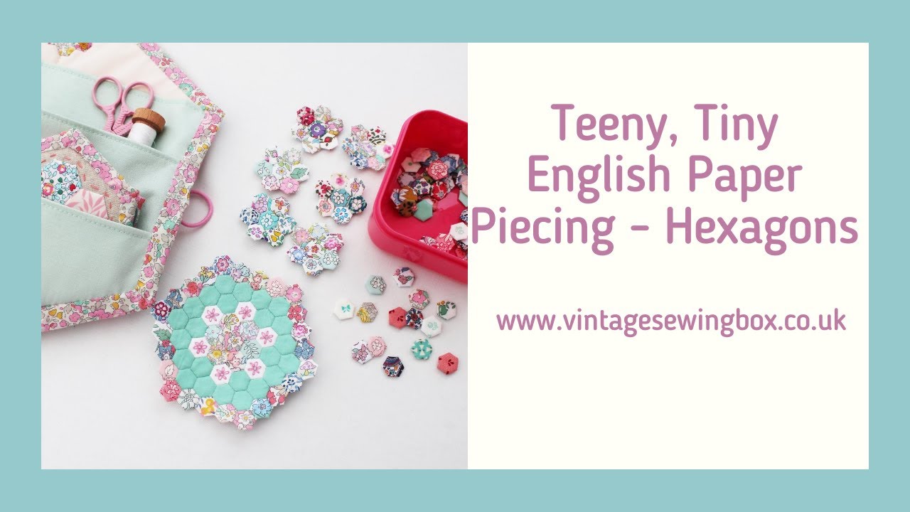 Teeny, Tiny English Paper Piecing - Hexagons