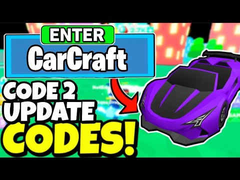 ALL NEW SECRET ROBLOX Car Craft CODES *CODE 2 UPDATE* | CAR CRAFT Roblox