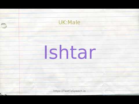 How to pronounce ishtar