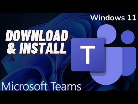 How to Download & Install Microsoft Teams on Windows 11