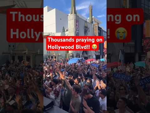Thousands praying on Hollywood Blvd! 🤯 #revival #jesus #prayer