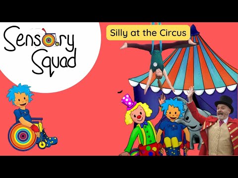 Makaton for kids | Sensory Squad | ๐ Silly at the Circus ๐ช | Fun and Educational