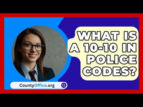 What Is A 10-10 In Police Codes? - CountyOffice.org