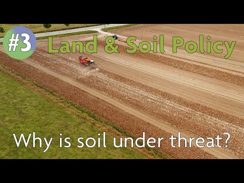 Land & Soil Policy Episode #3: Why is soil under threat?