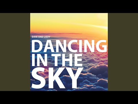 Dancing in the Sky